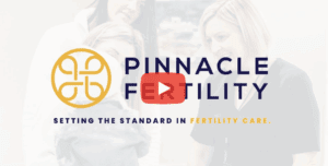 Fertility Care Experts: IVF, IUI, Egg Donation | Pinnacle Fertility