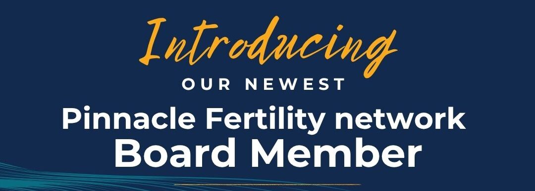 Pinnacle Fertility Appoints Dr. Richard Scott to Board of Directors ...